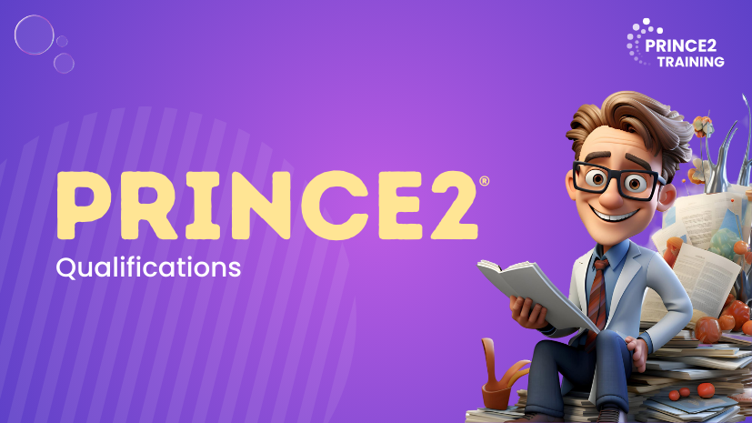 PRINCE2 Qualifications: All You Should Know