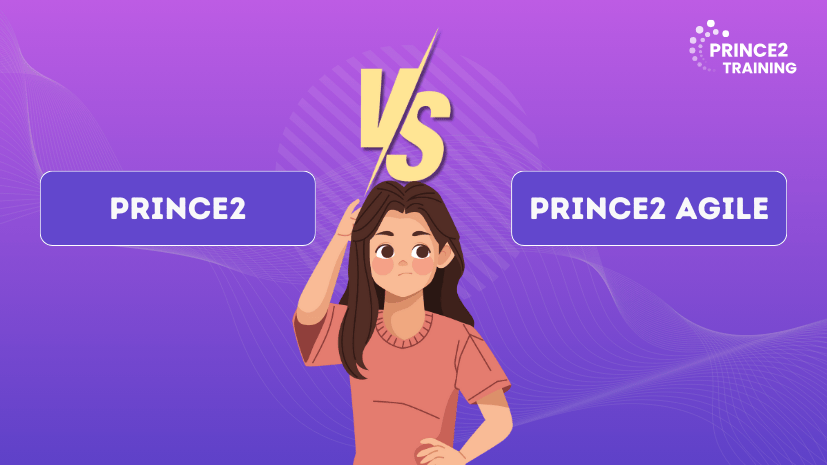 PRINCE2 vs PRINCE2 Agile: Which One is Right for You?